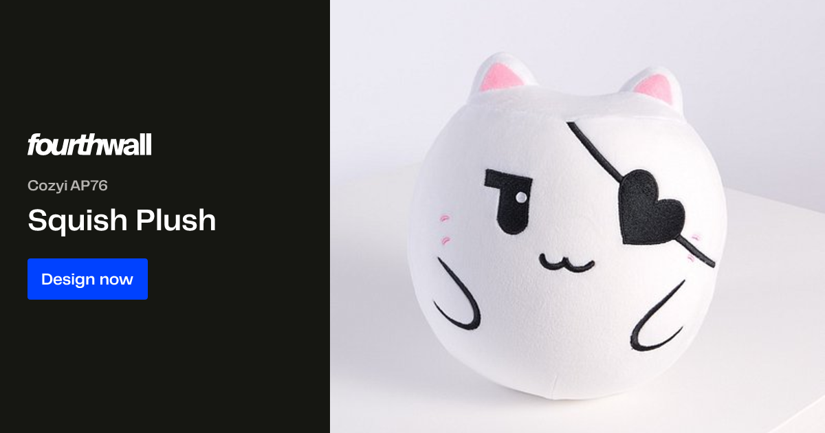 Squish Plush | Fourthwall